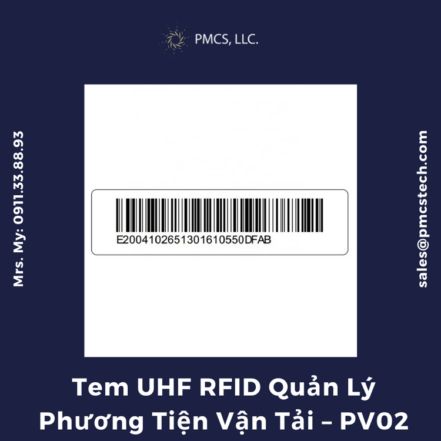 Tem RFID UHF Dùng Trong Quản Lý Phương Tiện Vận Tải PV02 - PMCS TECH LLC